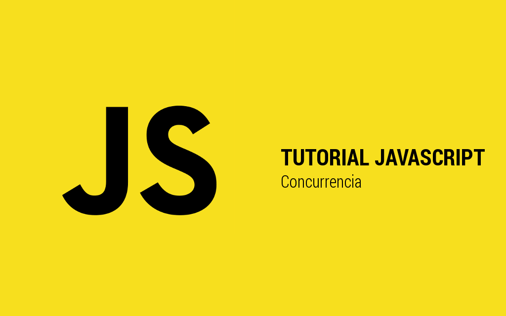 Concurrencia en Javascript