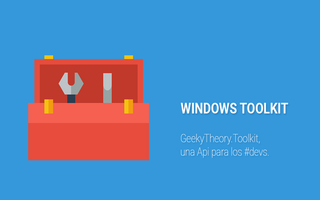 GEEKYTHEORY.TOOLKIT [BETA] – Nuget Package